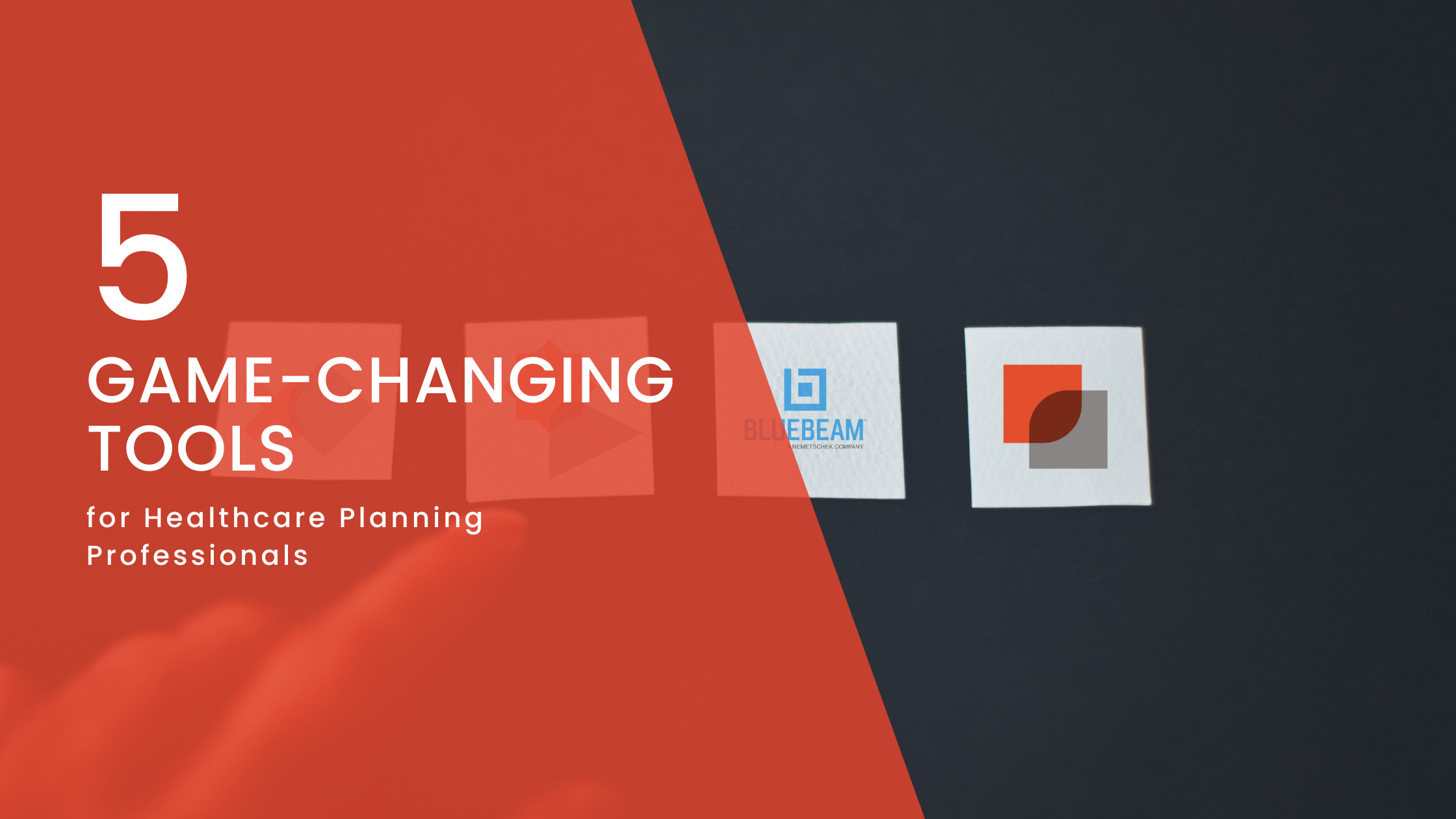 5 Game-Changing Tools for Healthcare Planning Professionals
