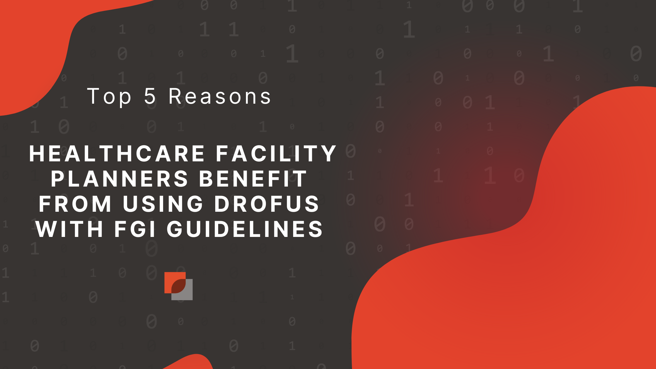Top 5 Reasons Healthcare Facility Planners Benefit from Using dRofus ...